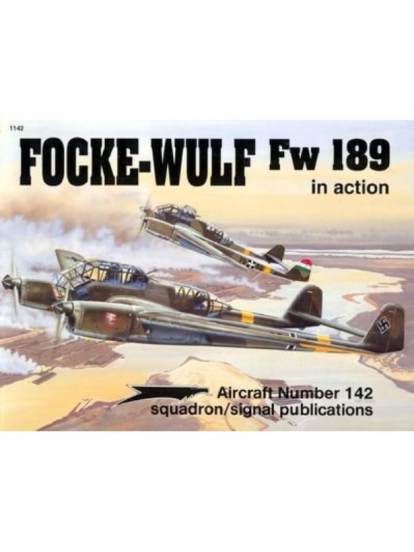 Focke-Wulf Fw 189 in Action, Aircraft no 142, Squadron / Signal ...